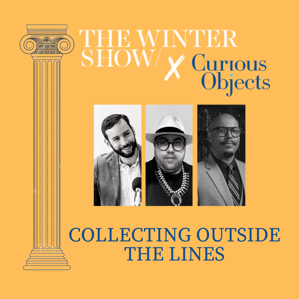 Curious Objects: BONUS Episode: Collecting Outside the Lines - The ...